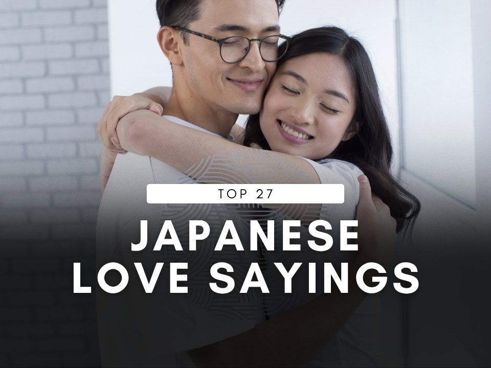 Top 27 Japanese Love Sayings - Japan Switch